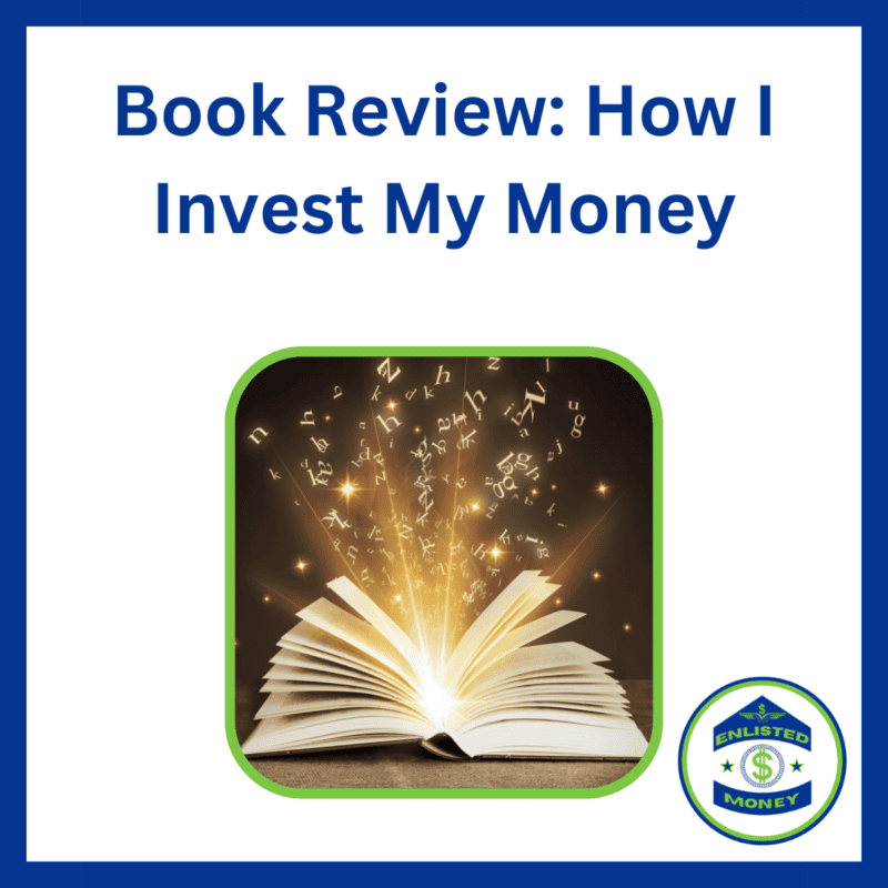 Book Review: How I Invest My Money - Enlisted Money